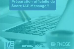 Préparez le Score IAE Message en ligne - IGR IAE Rennes