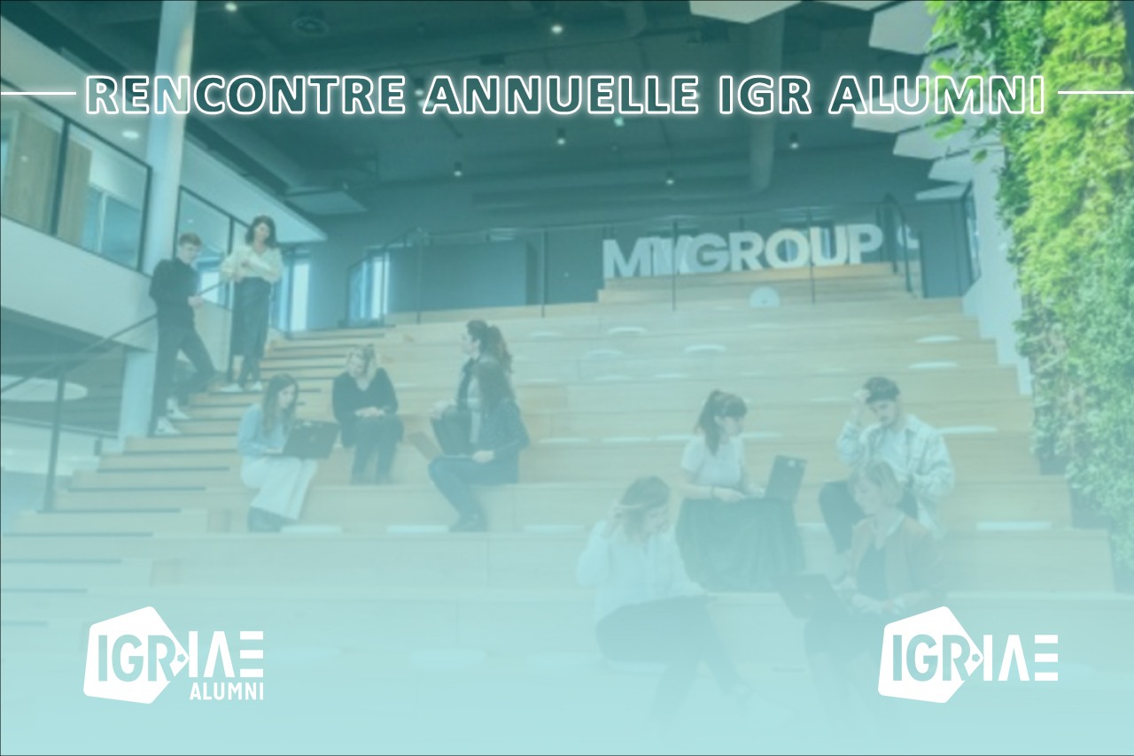 Rencontre annuelle IGR Alumni au Digital Park - IGR IAE Rennes